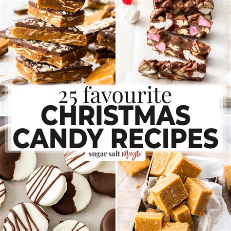 25 Christmas Candy Recipes Youll Want To Share Sugar Salt Magic