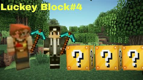 Luckey Block Parte 4 Youtube