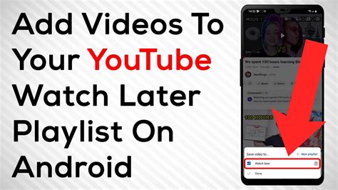 How To Add Videos To Your Watch Later Playlist On Youtube On Android Youtube