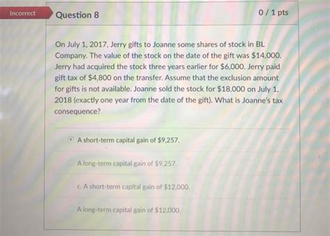 solved question 8 0 1 pts incorrect on july 1 2017 jerry