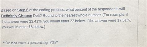 Solved Based On Step 6 of The Coding Process What Percent Solved Based On Step 6 of The Coding Process What Percent
