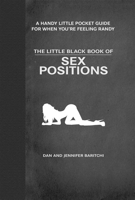 The Babe Black Book Of Sex Positions Baritchi Dan Baritchi Jennifer 9781620876114 Amazon