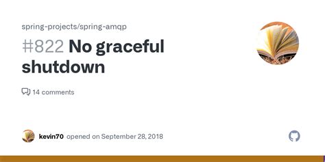 No Graceful Shutdown · Issue 822 · Spring Projectsspring Amqp · Github