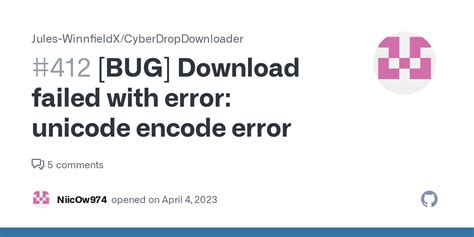 BUG Download Failed With Error Unicode Encode Error Issue Jules WinnfieldX