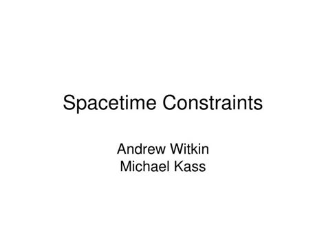 Ppt Spacetime Constraints Powerpoint Presentation Free Download Id