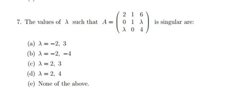 Solved 2 1 6 7 The Values Of λ Such That A 0 1 λ Is