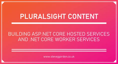 Building Aspnet Core Hosted Services And Net Core Worker Services Steve Gordon Code With Steve