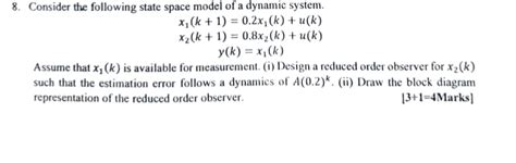 Solved Consider The Following State Space Model Of A Dynamic