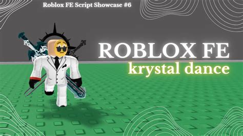 Roblox FE Script Showcase 6 FE Krystal Dance YouTube