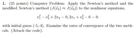 solved 1 25 points computer problem apply the newton s