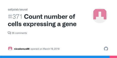 Count Number Of Cells Expressing A Gene · Issue 371 · Satijalab Seurat · Github
