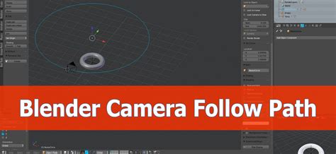 Tutorial How To Make The Camera Follow A Path Blendernation