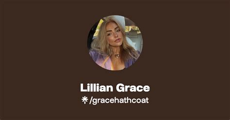 Lillian Grace Instagram Tiktok Linktree