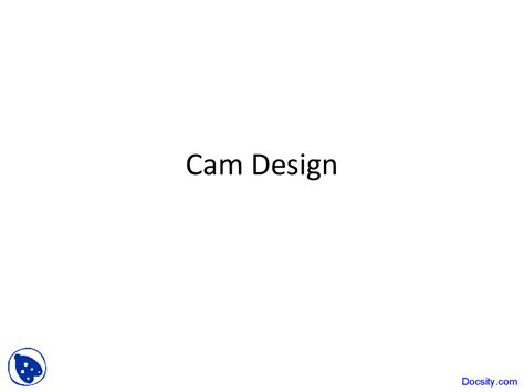 Cam Design Two Kinematic And Mechatronics Lecture Slides Docsity