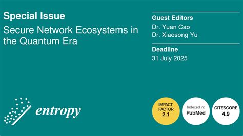 The New Special Issue Secure Network Ecosystems In The Quantum Era Is