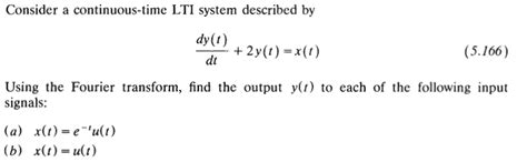 Solved Consider A Continuous Time Lti System Described By