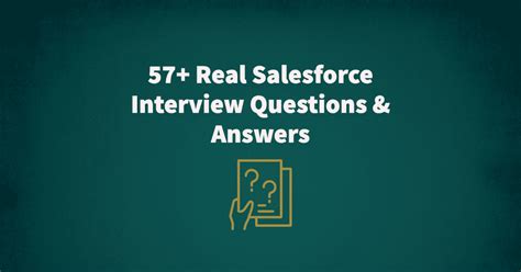 57 real salesforce interview questions and answers