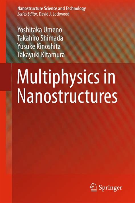 Nanostructure Science And Technology Multiphysics In Nanostructures