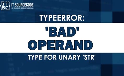 TypeError Bad Operand Type For Unary Str SOLVED