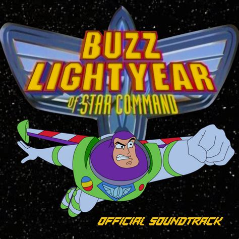 Buzz Lightyear Of Star Command Official Soundtrack By Lemonx2021 On