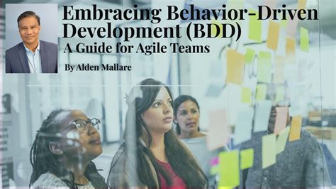 Embracing Behavior Driven Development Bdd A Guide For Agile Teams