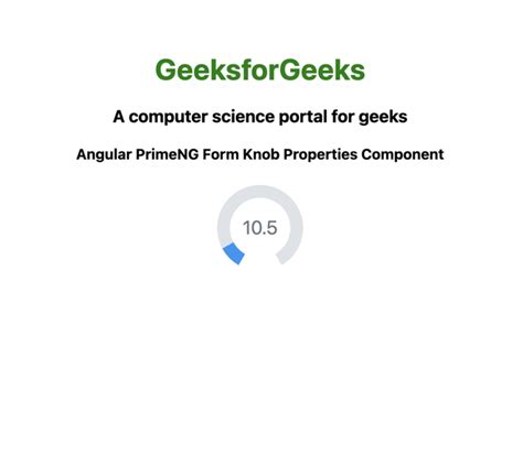 Angular PrimeNG Form Knob Properties Component GeeksforGeeks