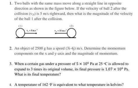 solved 1 two balls with the same mass move along a straight
