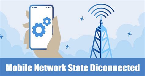 9 Best Ways To Fix Mobile Network State Disconnected Error