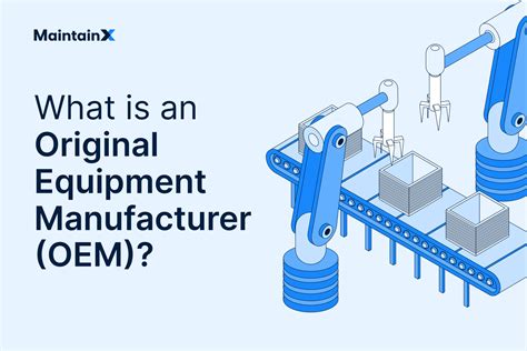 What Is An Original Equipment Manufacturer Oem