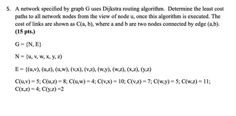 Solved 5 A Network Specified By Graph G Uses Dijkstra