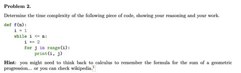 Solved Problem Determine The Time Complexity Of The Chegg