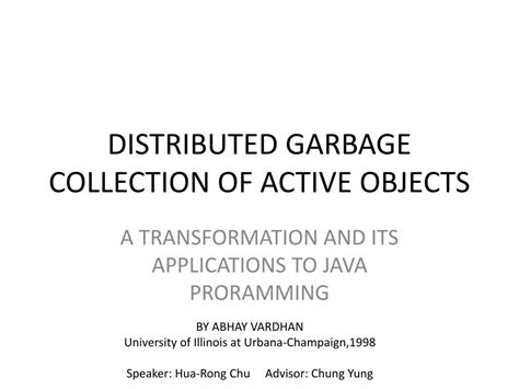 ppt distributed garbage collection of active objects powerpoint