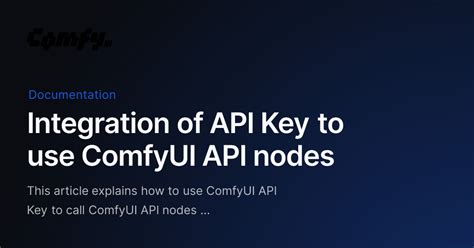 integration of api key to use comfyui api nodes comfyui