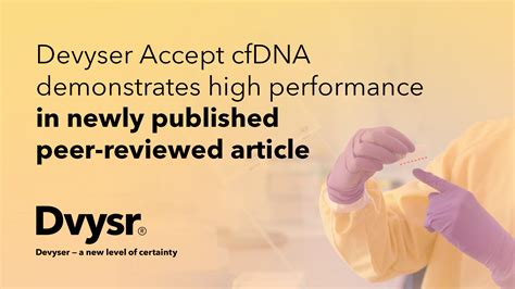 Devyser Accept CfDNA Demonstrates High Performance In Newly Published Peer Reviewed Article