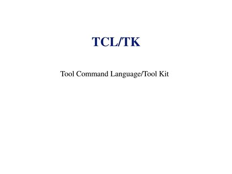 PPT Ultimate Guide To Tcl Tk Features Syntax And Examples PowerPoint Presentation ID 9361287