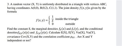 solved 3 a random vector x y is uniformly distributed in