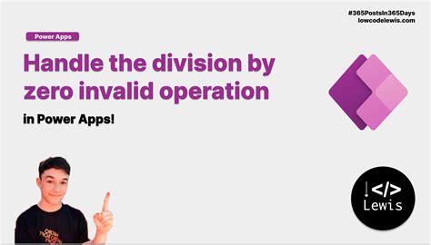 Handling The Division By Zero Error In Power Apps Low Code Lewis