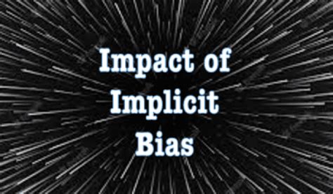 The Impact Of Implicit Bias 15hr Presented By Yolanda Brown Spidell