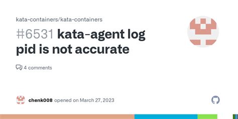 Kata Agent Log Pid Is Not Accurate · Issue 6531 · Kata Containerskata