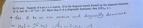 solved 5 12 pts suppose a is an nxn matrix d is the
