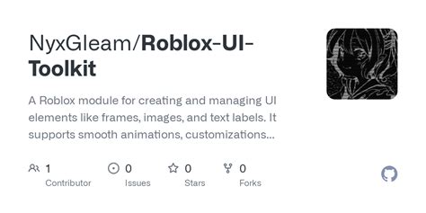 Github Nyxgleamroblox Ui Toolkit A Roblox Module For Creating And