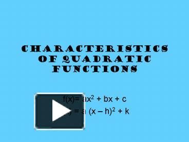 Characteristics Of Quadratic Functions Presentation Free To View