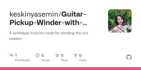 Github Keskinyasemin Guitar Pickup Winder With Arduino A Prototype Arduino Code For Winding