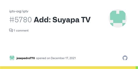 Add Suyapa Tv · Issue 5780 · Iptv Orgiptv · Github