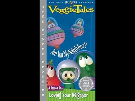 Opening To Veggietales Classics Are You My Neighbor 2004 Vhs Fanmade