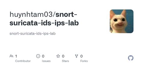 github huynhtam03 snort suricata ids ips lab snort suricata ids ips lab