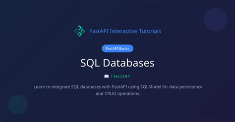 Sql Databases With Sqlmodel Theory Fastapi Basics Fastapi Tutorial