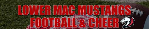 Lower Mac Mustangs Football And Cheer