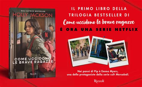 Come Uccidono Le Brave Ragazze La Trilogia Jackson Holly Bonora Paolo Maria Amazon It Libri