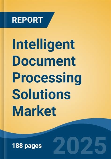 Intelligent Document Processing Solutions Market Global Industry Size